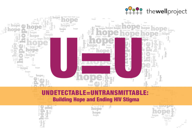 U=U and Women: The Well Project “Undetectable Equals Untransmittable ...